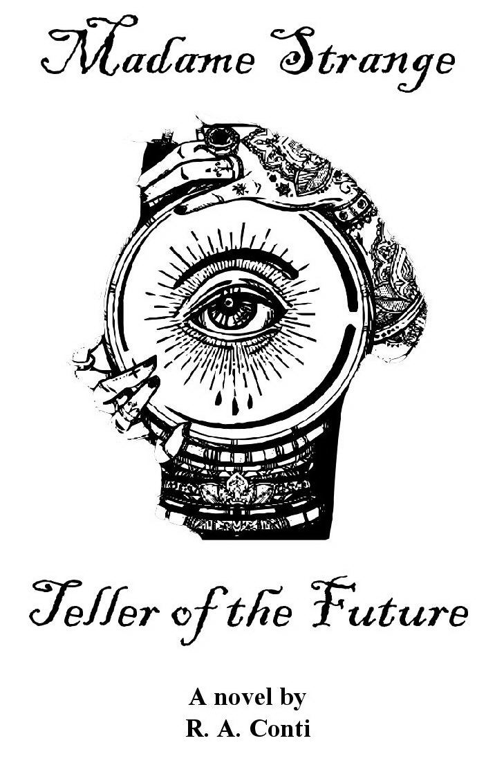 Madame Strange, Teller of the Future – R. A. Conti