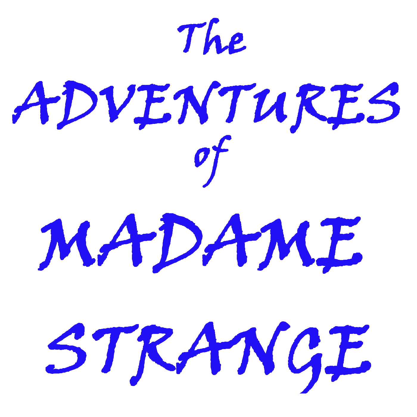 The Adventures of Madame Strange – R. A. Conti